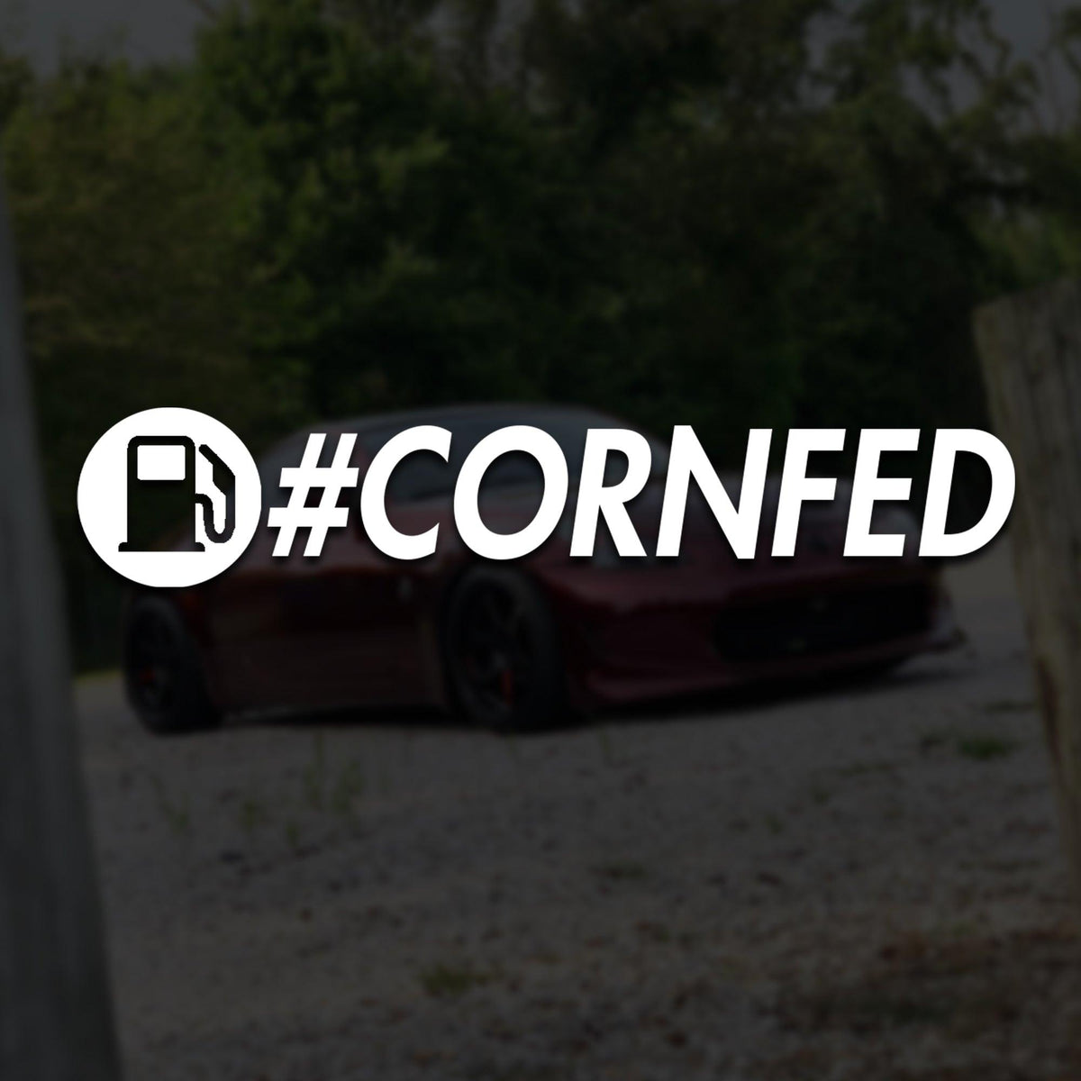#CORNFED E85 Vinyl Decal - 85 Ethanol – Quantum Pro Shop